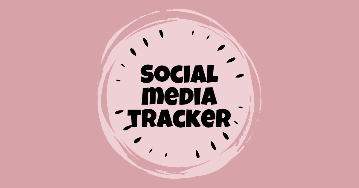 Free Printable Social Media Tracker - Just Love Printables